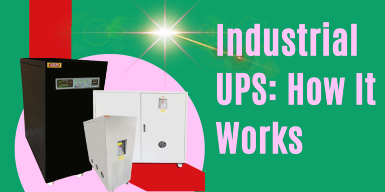 How-industrial UPS Systems Work:Ensuring Uninterrupted Power